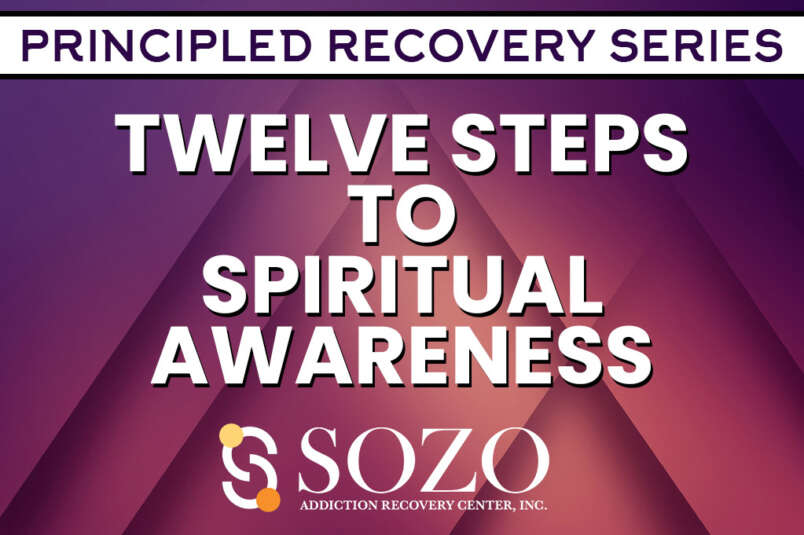12 Steps to Spiritual Awareness in Addiction Recovery